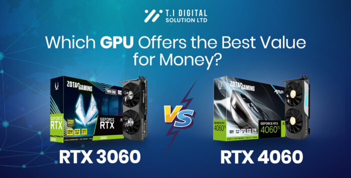 RTX 3060 Vs RTX 4060: Best Value GPU Comparison